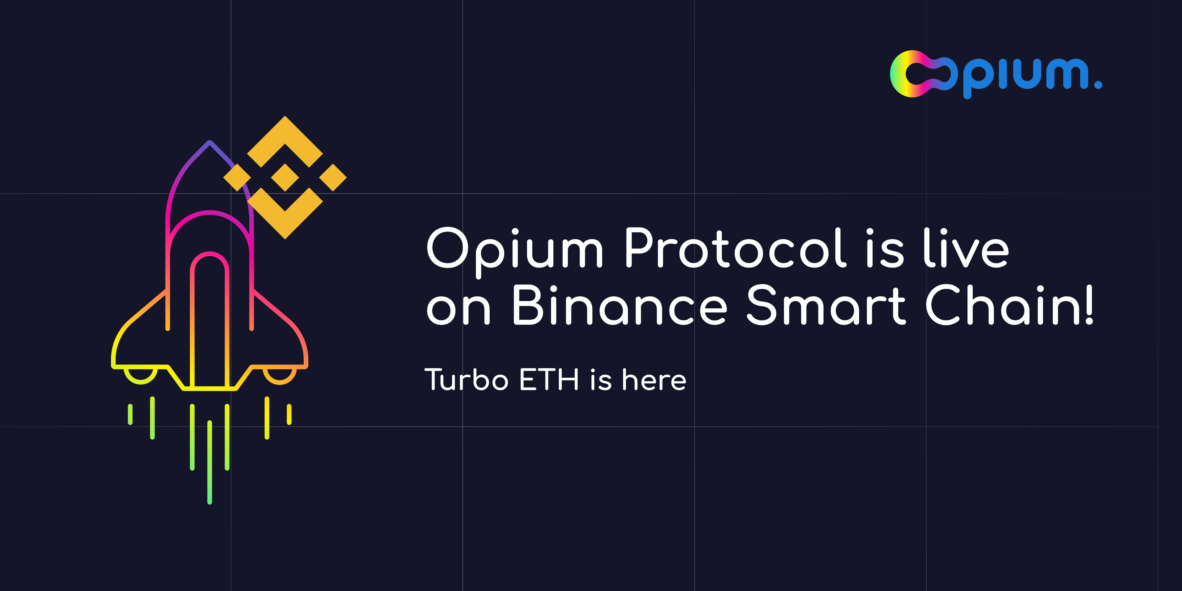 Opium Finance | Opium Protocol is live on Binance Smart Chain